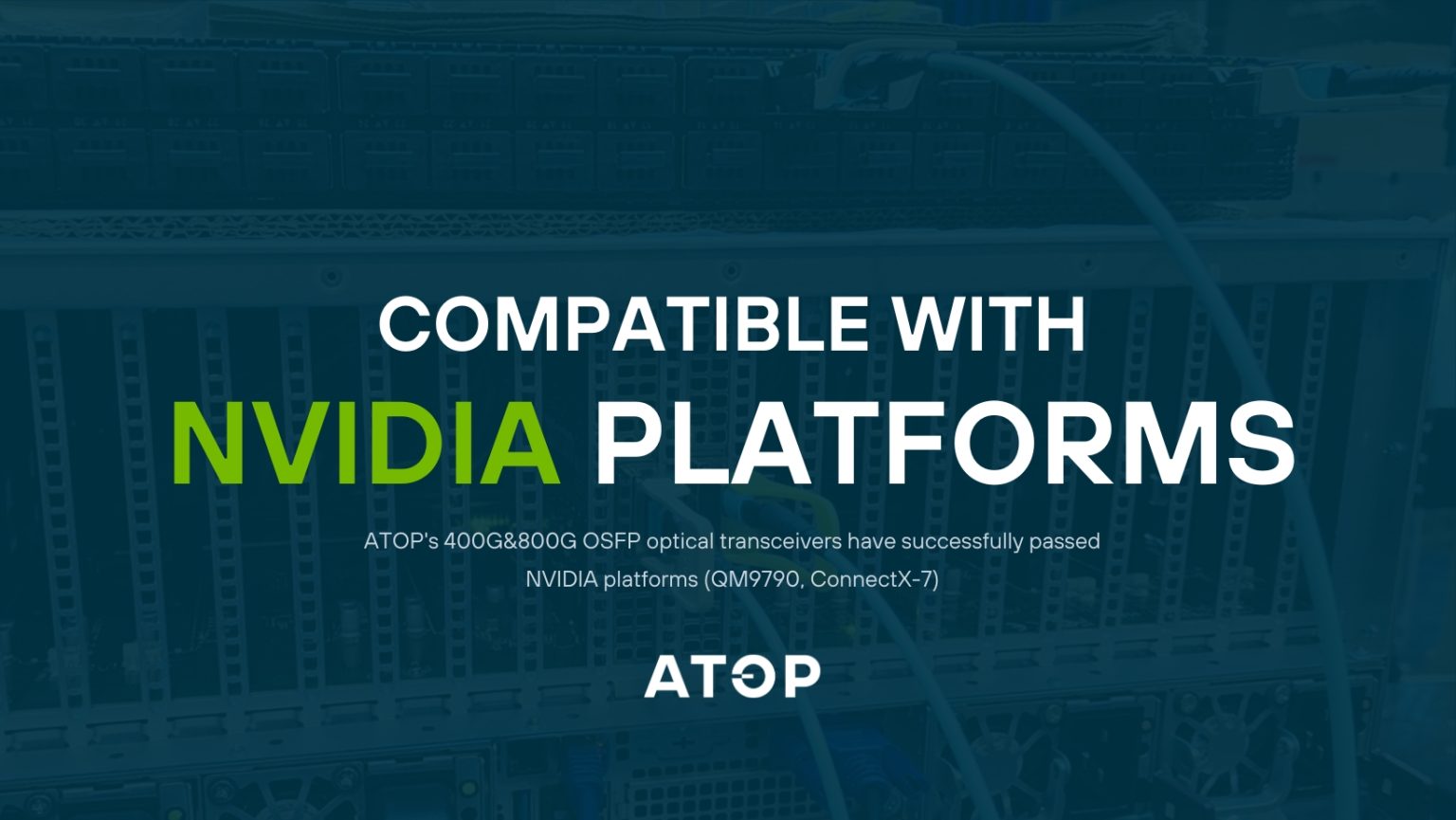 ATOP's 400G&800G Optical Transceivers Achieved Compatibility with ...