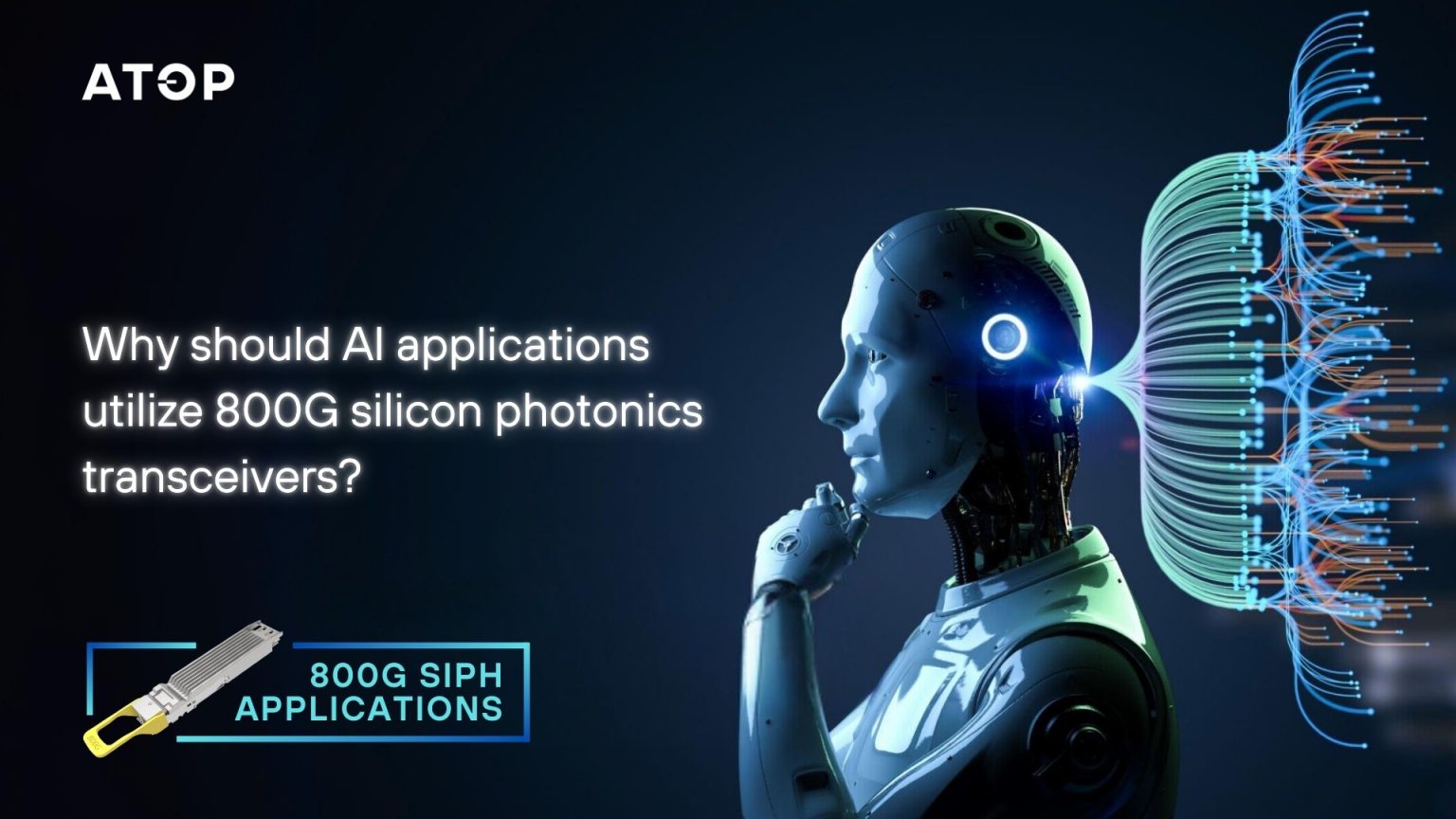800G Silicon Photonics Transceivers: Powering AI and Emerging Technologies | Atoptechnology